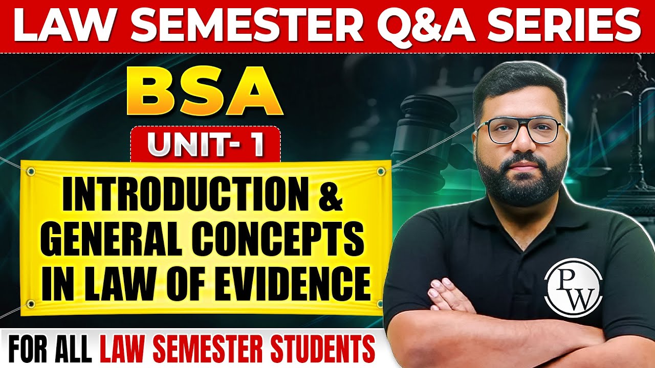 BSA 2023 Introduction | Unit-1 | Law Semester Questions and Answers ...