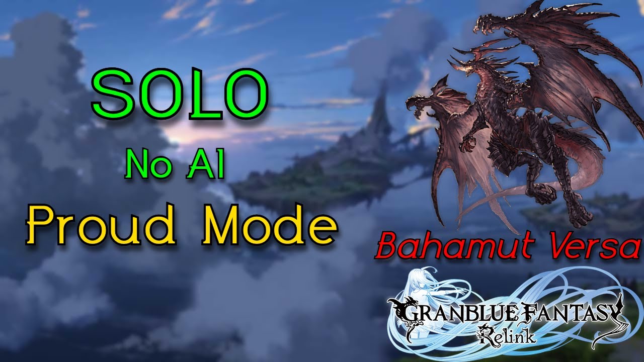 Granblue Fantasy Relink | Bahamut Versa | Vane - Solo, No AI - YouTube