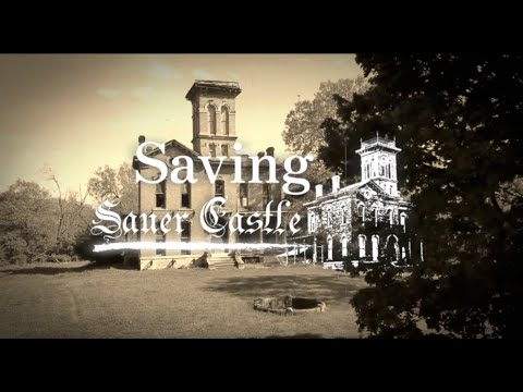 Saving Sauer Castle Episode 1: The History - YouTube