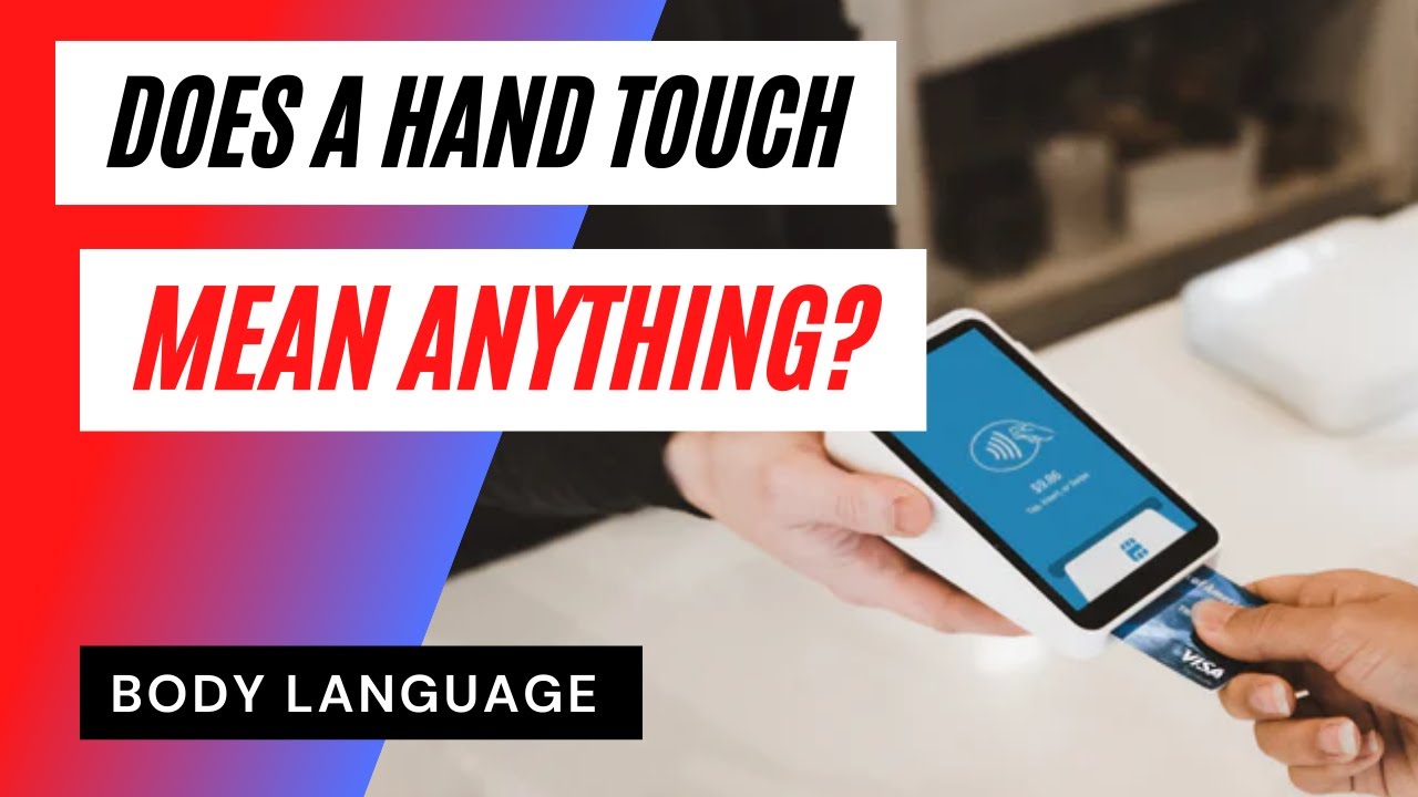 Did She Mean to TOUCH my Hand? Accidental Touch Body Language - YouTube