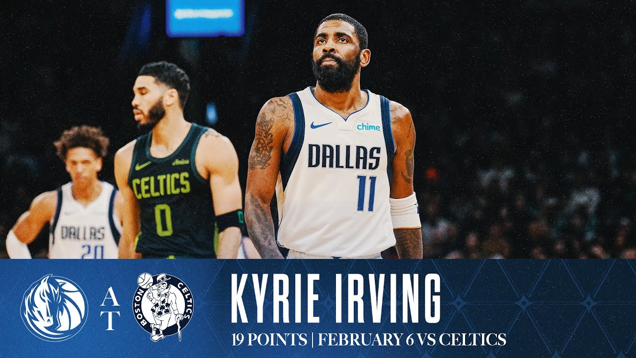 Kyrie Irving (19 Points) Highlights vs. Boston Celtics | February 6 ...