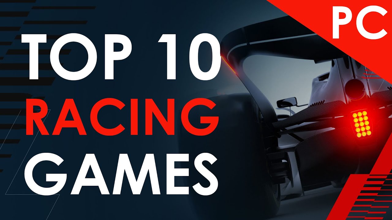 Top 10 Best Racing Games for PC That You Can Play at 2023 - YouTube