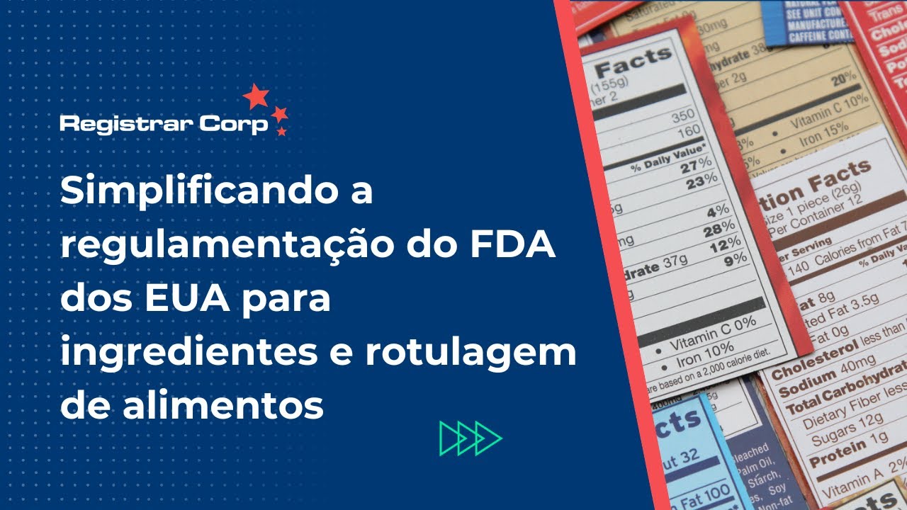 Simplificando a regulamentação do FDA dos EUA para ingredientes e ...