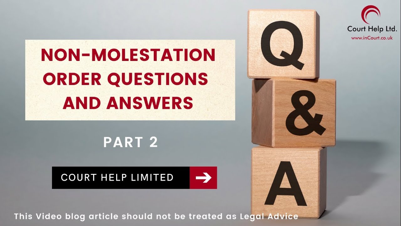 Non-Molestation Order Question and Answer | PART 2 - YouTube