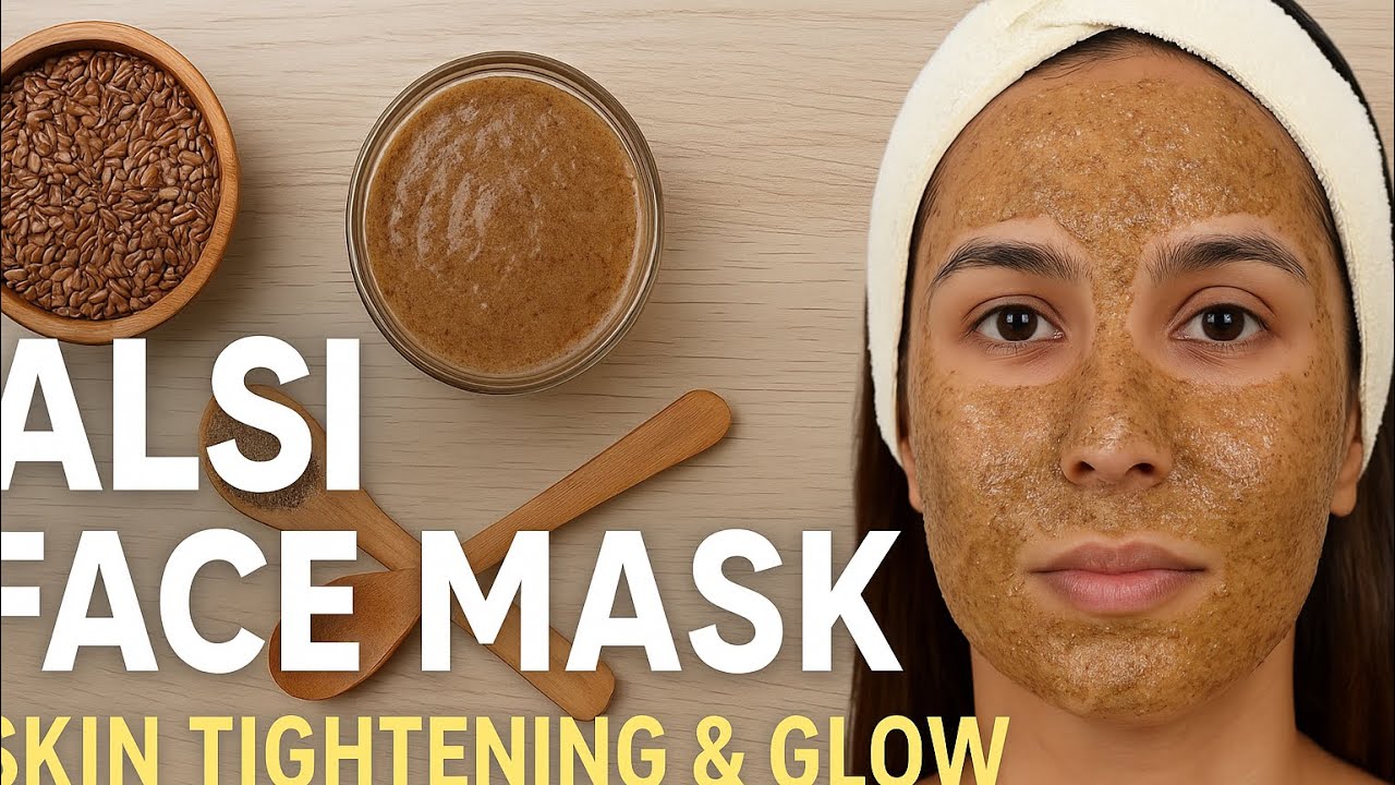 Alsi Face Mask for Skin Tightening & Natural Glow #flexseeds - YouTube