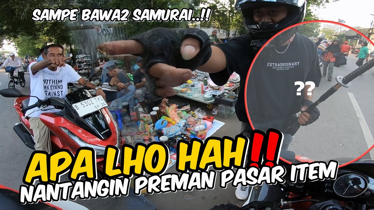 LU JANGAN MACEM2 YA NANTANGIN PENGUASA PASAR LOAK - YouTube