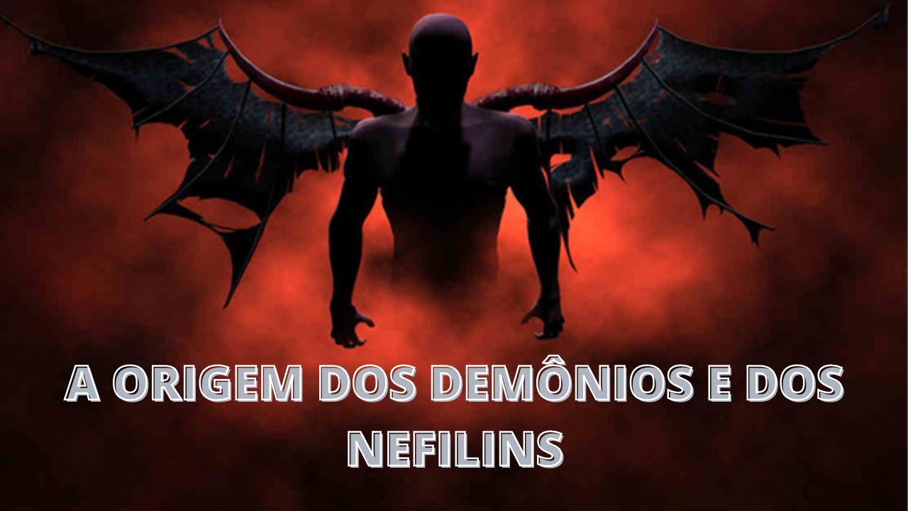 Descubra quem são os DEMÔNIOS, NEFILINS e os ANJOS CAÍDOS! - YouTube