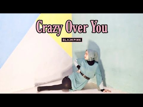 BLACKPINK - Crazy Over You Hijab Dance Cover By Karima & Rati K.Brave