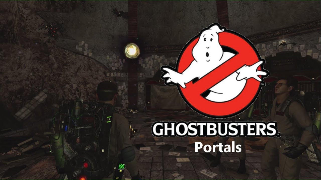 PORTALS - Part 7 - Ghostbusters Gameplay - YouTube