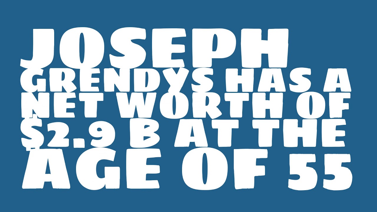 How rich is Joseph Grendys? - YouTube