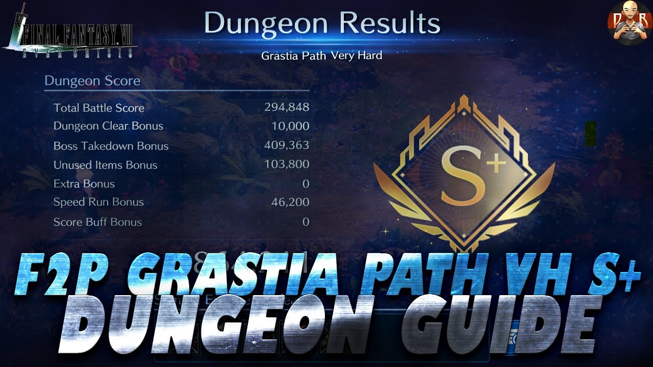 [FF7 Ever Crisis] - F2P Grastia Very Hard S+ Dungeon guide! Best routes ...