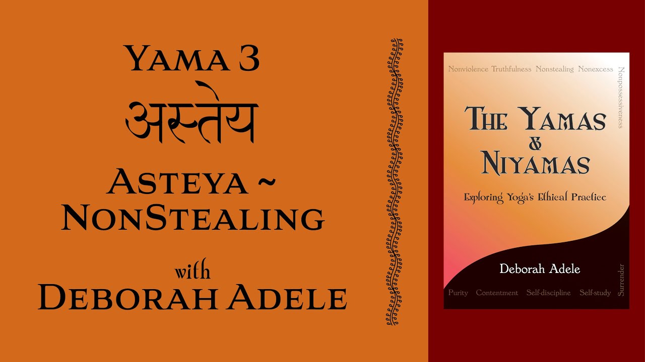 Yama #3 Nonstealing / Asteya - YouTube