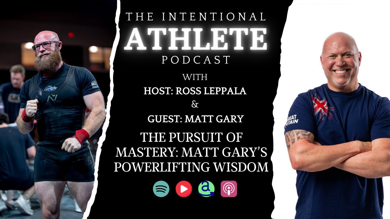 The Pursuit of Mastery: Matt Gary’s Powerlifting Wisdom - YouTube