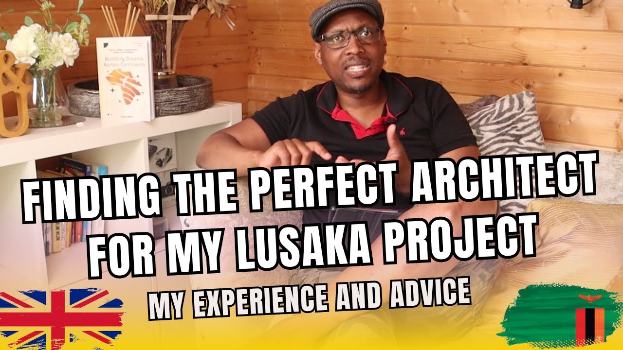 S3 Ep13 | Finding the PREFECT ARCHITECT for my Lusaka Project | My Experience and Advice# ...