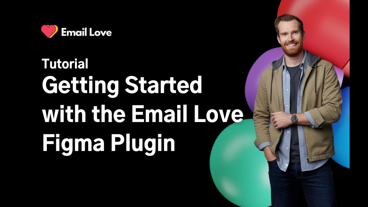 Getting Started with the Email Love Figma Plugin - YouTube