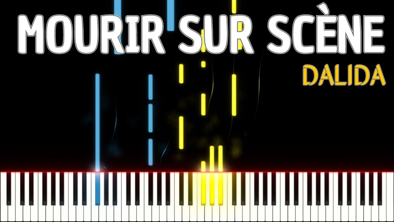 🚩Mourir sur scène / DALIDA (PIANO TUTO) #pianotutorial - YouTube