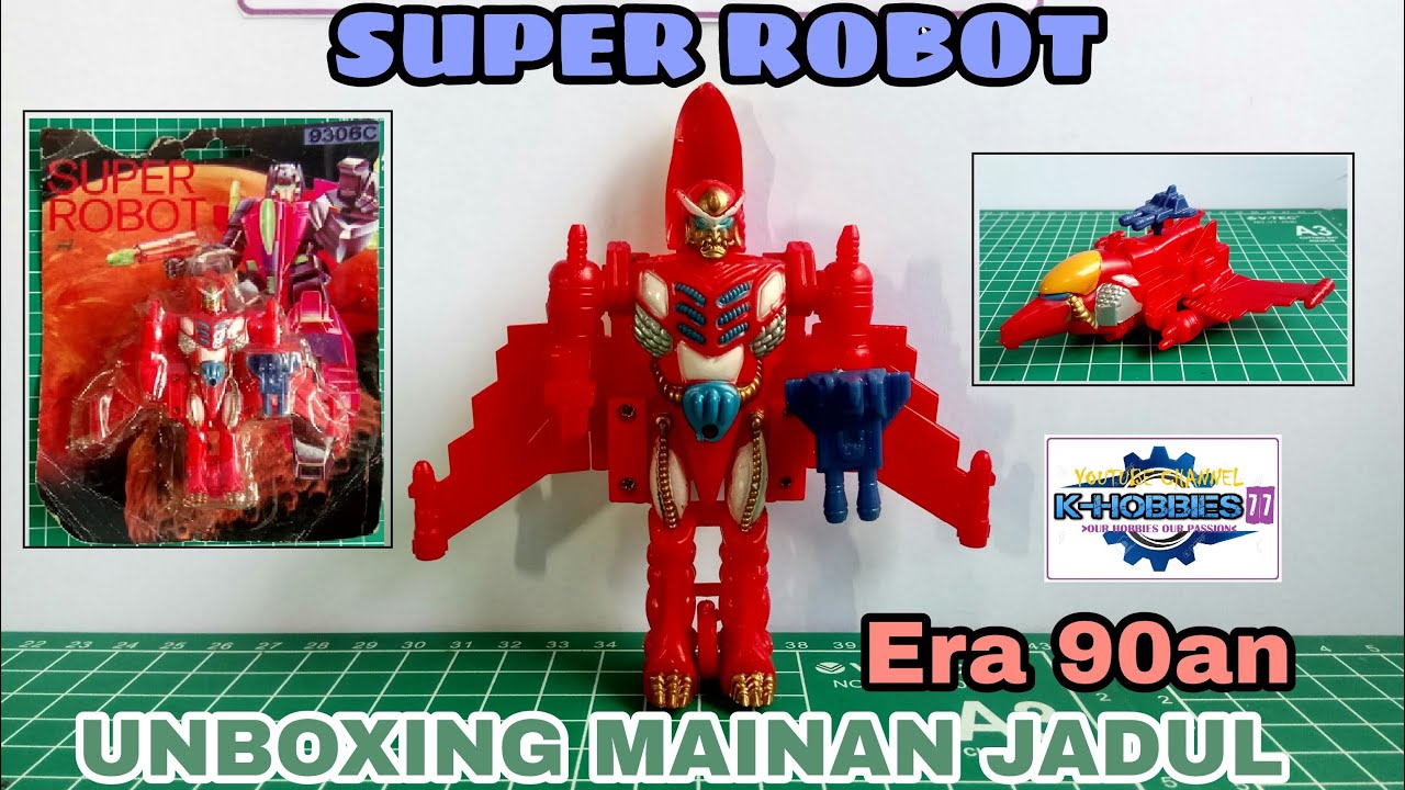 Unboxing Mainan Robot Jadul Era 90an Super Robot - YouTube