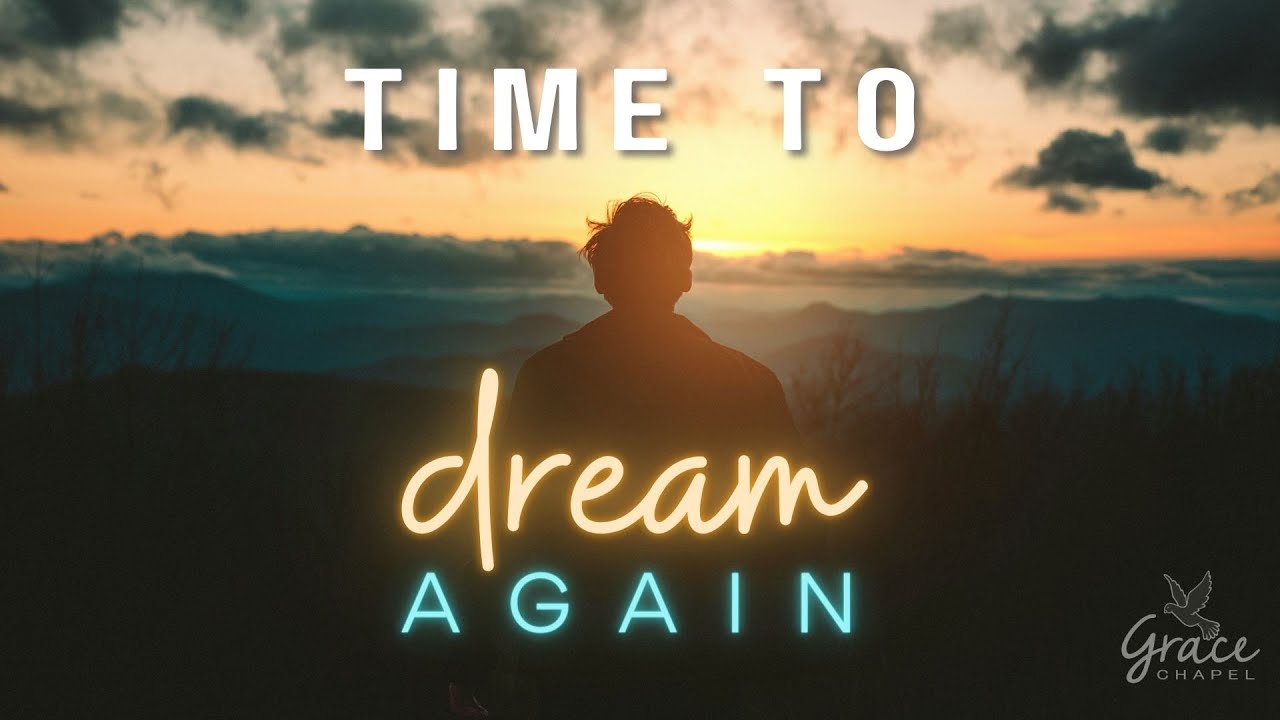 Time to Dream Again - YouTube