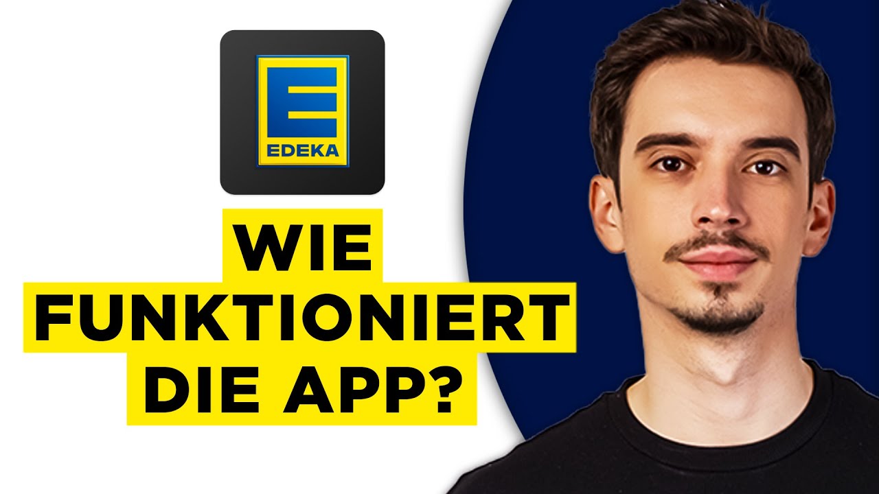 Wie Funktioniert die Edeka App? Edeka App Richtig Einrichten, Gutschein ...