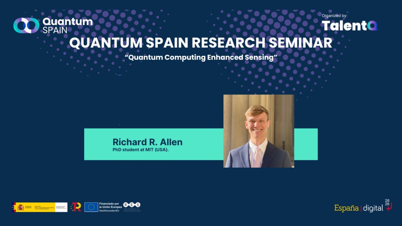 Quantum Spain Seminar: Quantum Computing Enhanced Sensing - YouTube