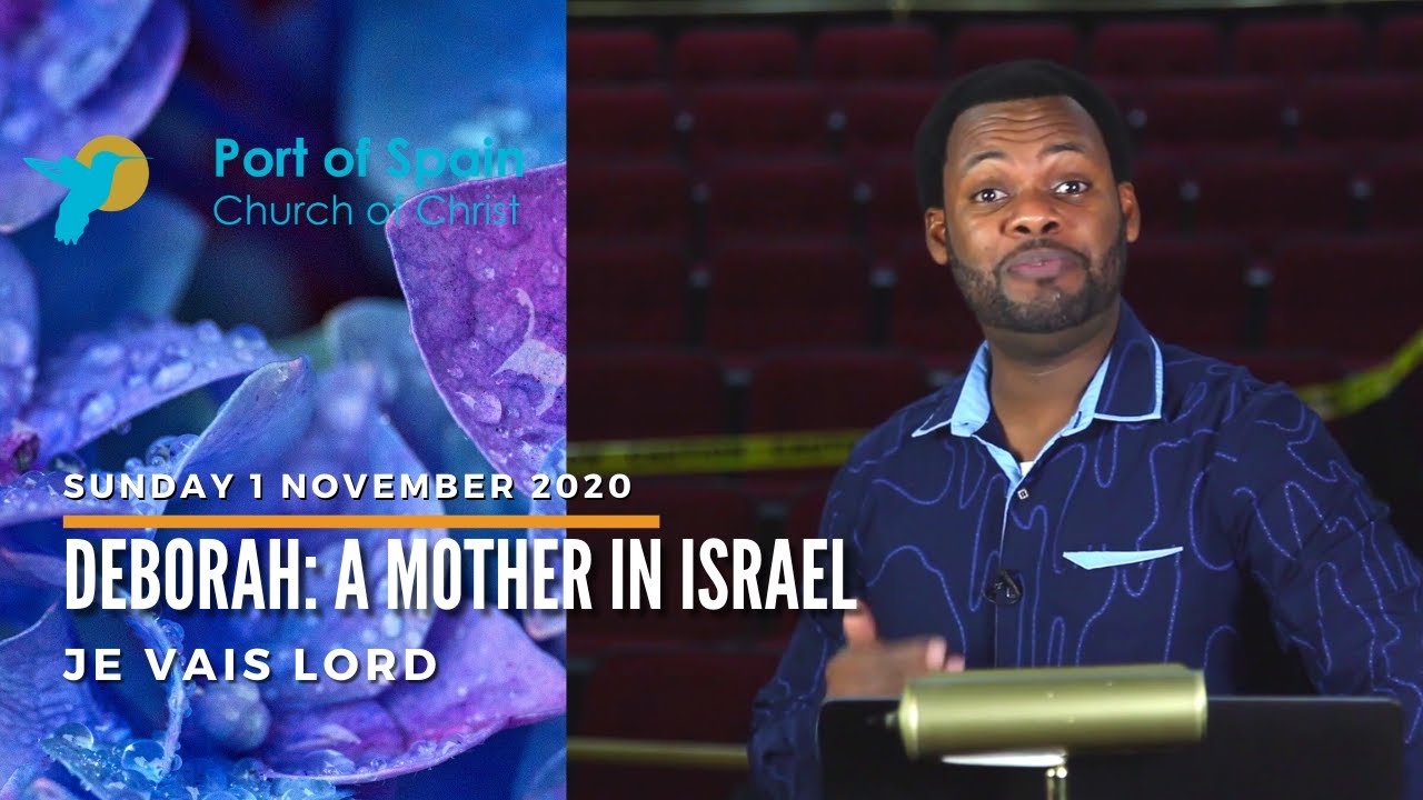 "Deborah: A Mother in Israel" || 1st November 2020 (Featured Sermon ...
