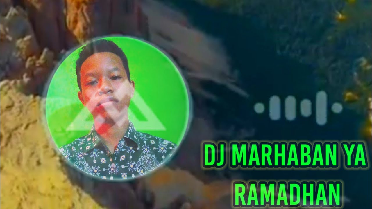 Dj Marhaban Ya Ramadhan - Tegar And Zhafran Channel - YouTube