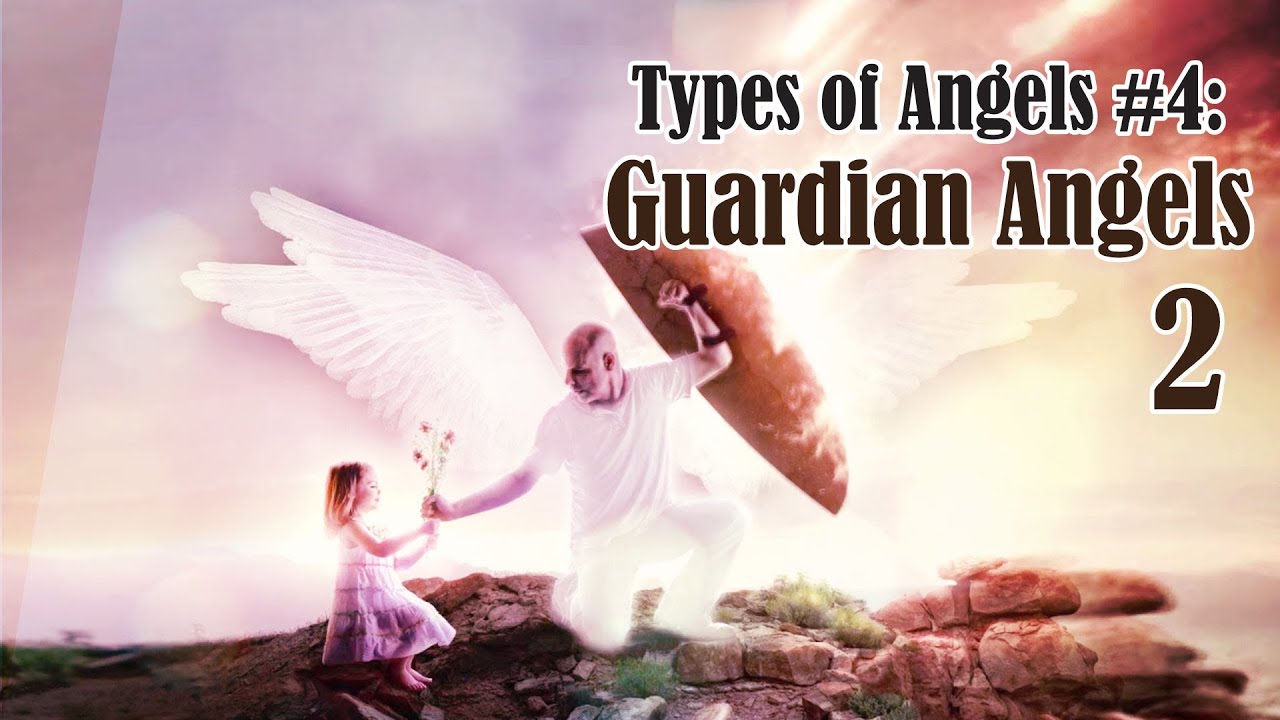 Types of Angels #4: Guardian Angels 2 | Risking it all to protect the ...