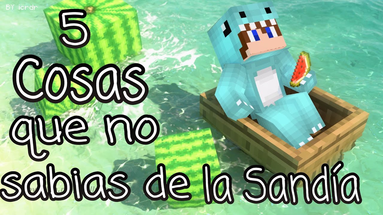 5 Cosas que no sabias de la Sandía!! En Minecraft! - YouTube