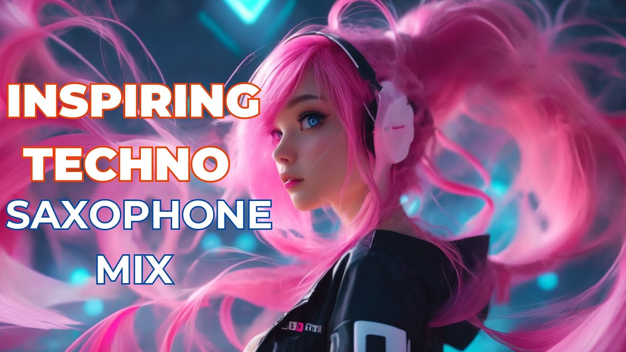 🔊🚀 Rise Up, Break Free | Saxophone Techno Mix 🎷💥 | Motivational Workout ...