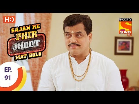 Sajan Re Phir Jhoot Mat Bolo - सजन रे फिर झूठ मत बोलो - Ep 91 - 26th September, 2017