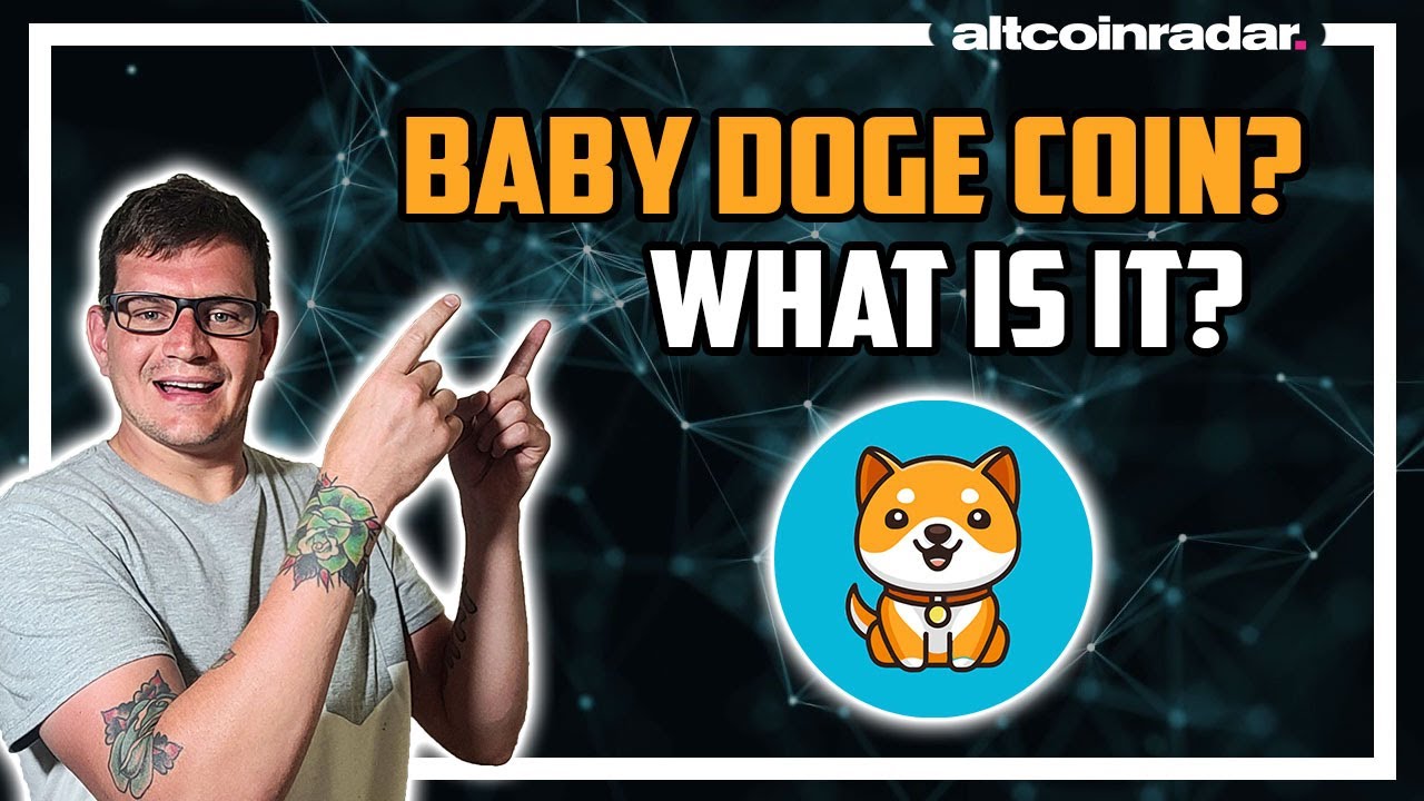 What is Baby Doge Coin? Baby Doge Coin for Absolute Beginners - YouTube