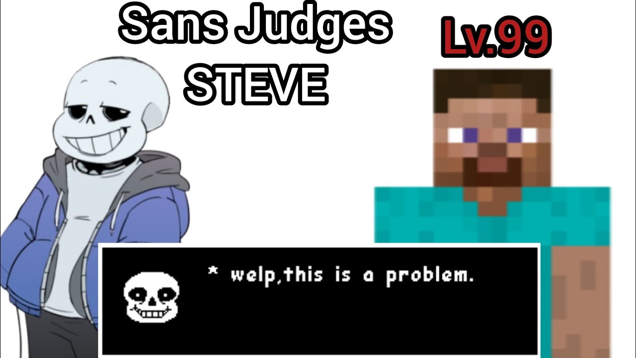 Sans Undertale judges Minecraft Steve?? - YouTube