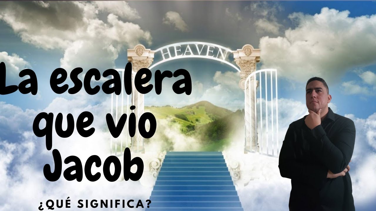 El sueño de Jacob//la escalera que lleva al cielo//todo sus ...