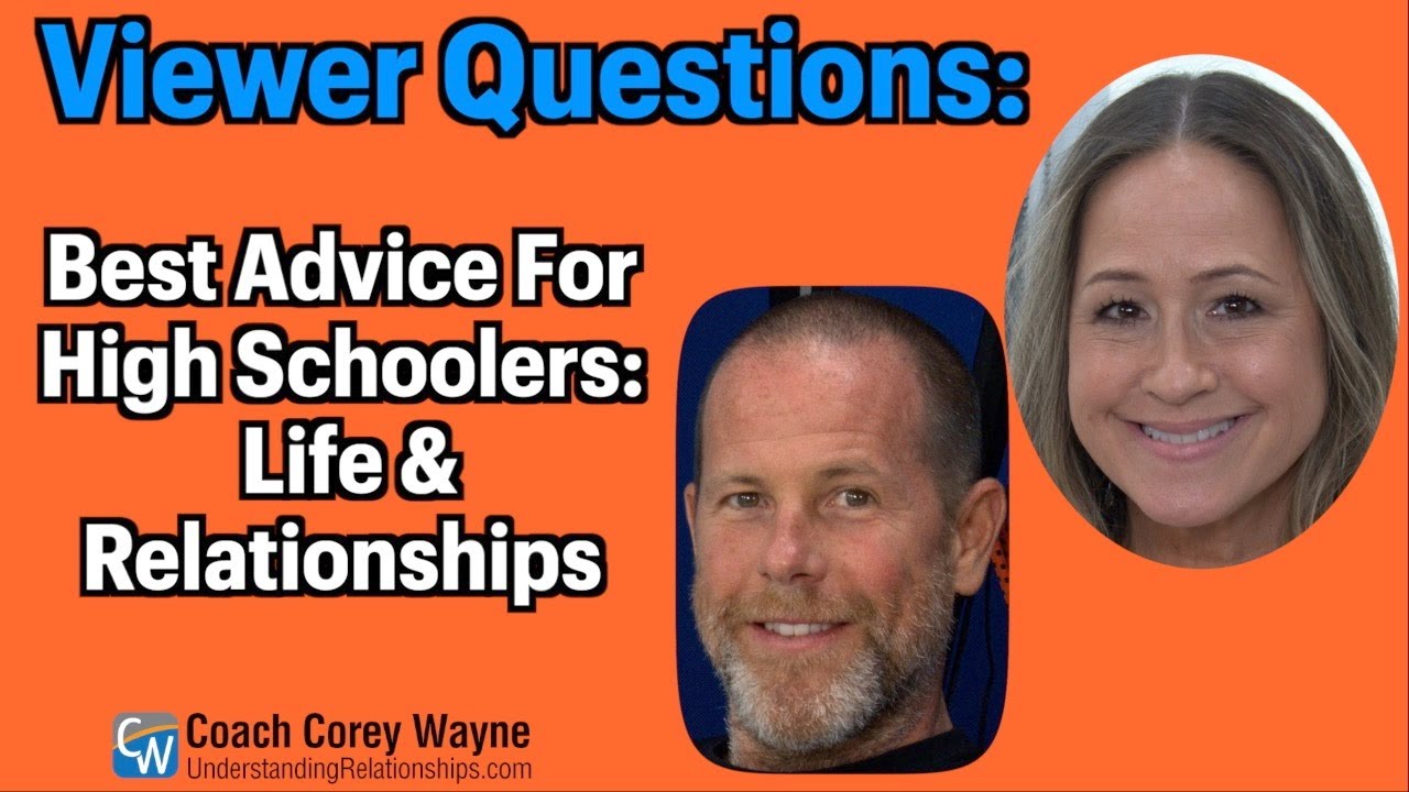 Best Advice For High Schoolers Life Relationships YouTube best-advice-for-high-schoolers-life-relationships-youtube