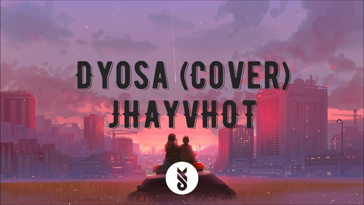 Dyosa (Cover) - JHAYVHOT | Lyrics Video - YouTube Music