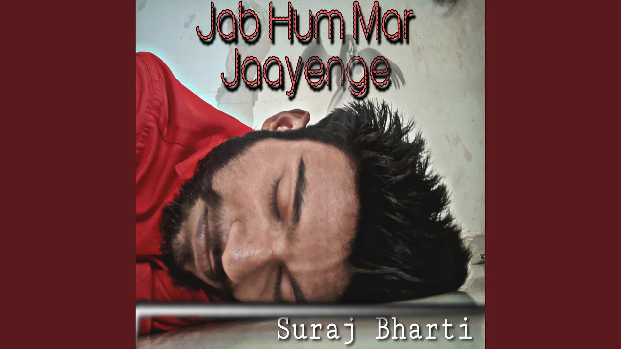 Jab Hum Mar Jaayenge - YouTube