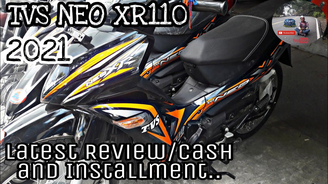 TVS NEO XR110 2021 Latest Review/Cash and Installment. - YouTube