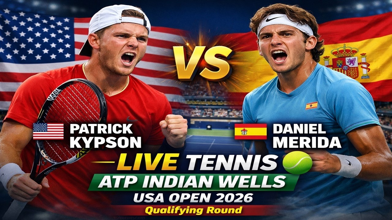 Patrick Kypson vs Daniel Merida 🎾LIVE TENNIS ATP INDIAN WELLS USA OPEN ...