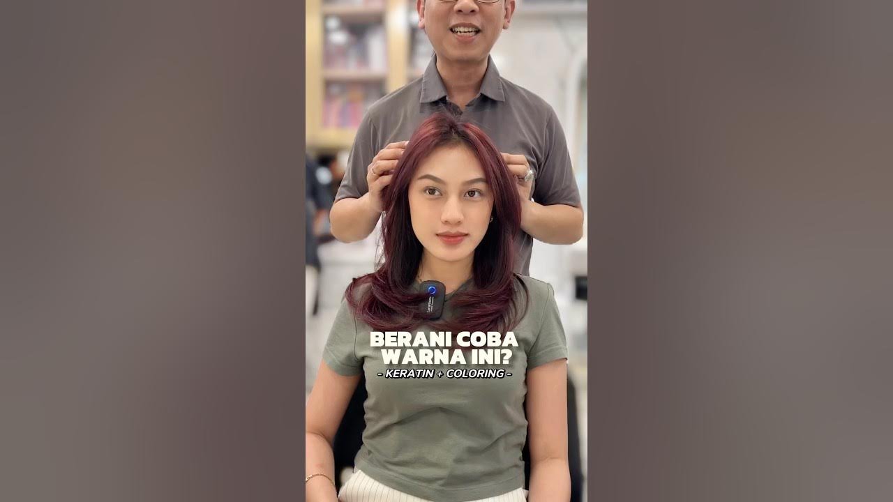 Red Wine hair color + silky keratin = definisi rambut stunning & sehat #fyp #haircolor # ...