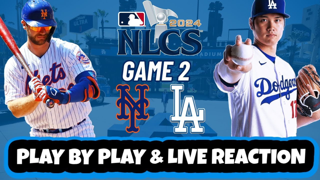 Los Angeles Dodgers vs New York Mets Live Reaction | NLCS | GAME 2 | 10 ...