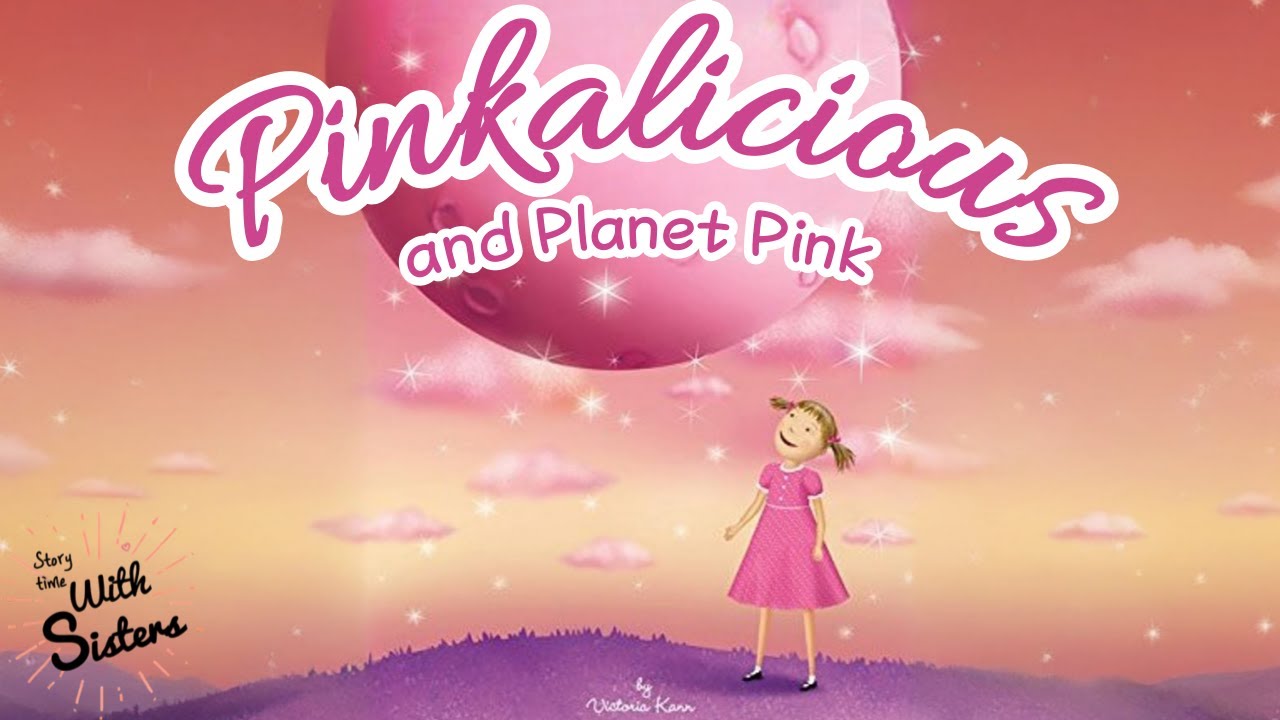 💛👧🏻Pinkalicious and Planet Pink By Victoria Kann 🌈Read Aloud Book For ...