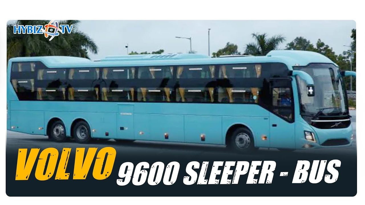 Volvo 9600 Sleeper Bus | Volvo New Bus | volvo 9600 bus price | Hybiz ...