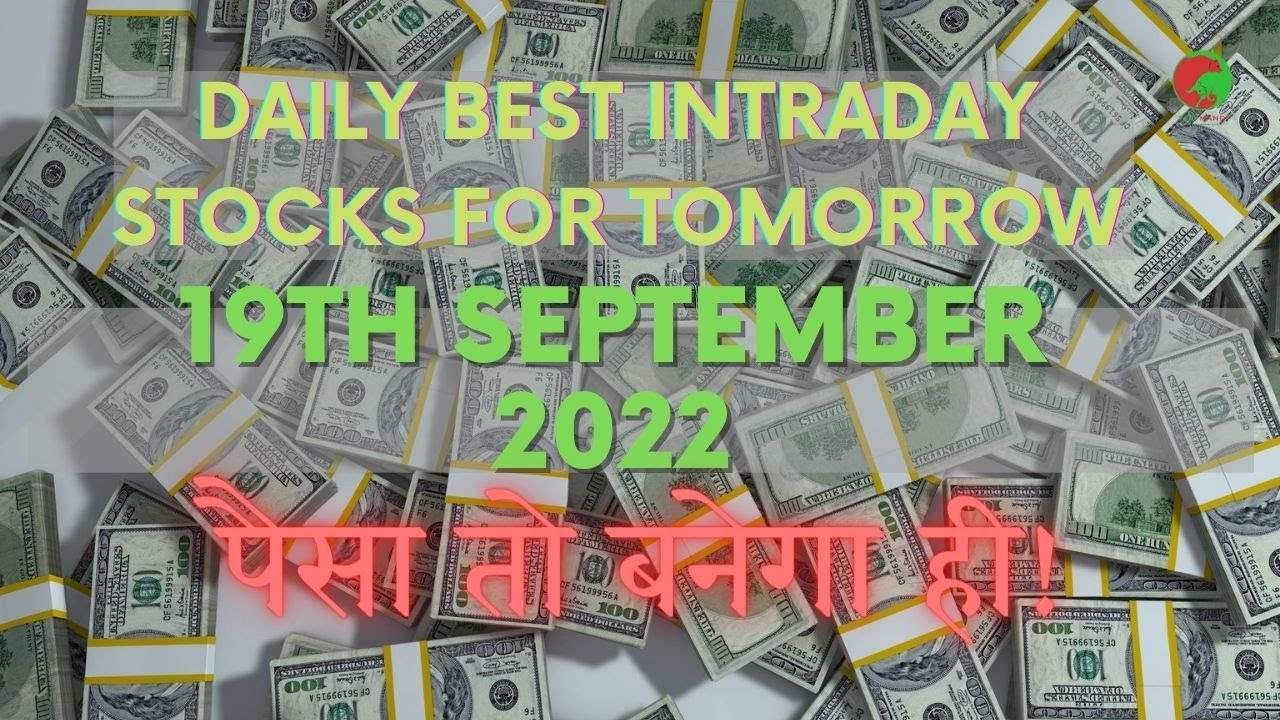 Best Intraday Stocks For Tomorrow 19th September 2022 Monday Intraday