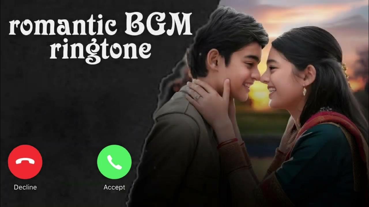"Romantic BGM Ringtone | Best Love Background Music for Your Phone" #bgm #trending #ringtone ...