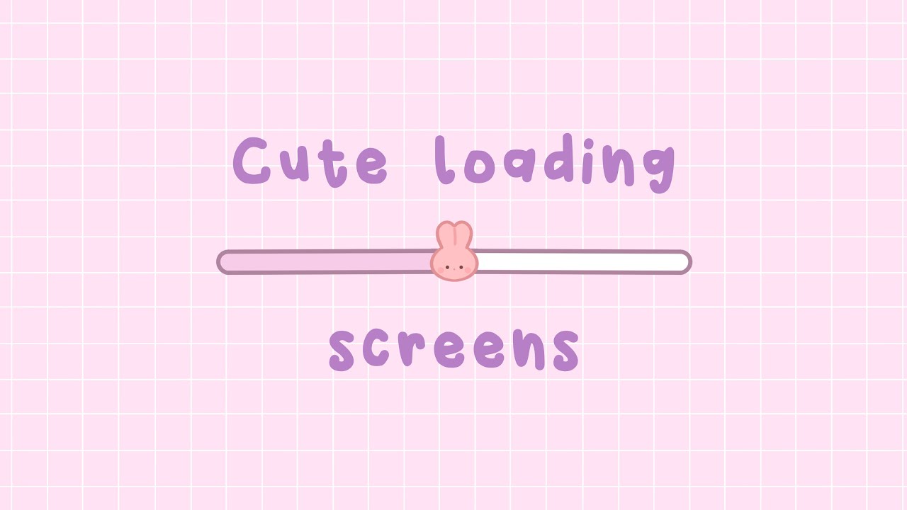 Cute loading screens made by me 🧸💕 (Free and no credits needed) - YouTube