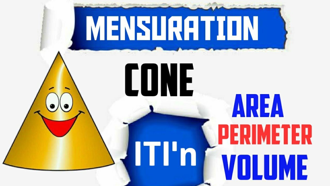 सबसे सरल तरिके से समझे | MENSURATION-Cone - YouTube