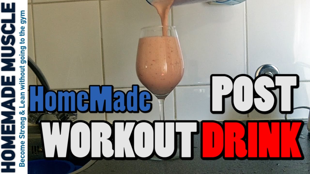 homemade-post-workout-drink-protein-vitamins-minerals-youtube