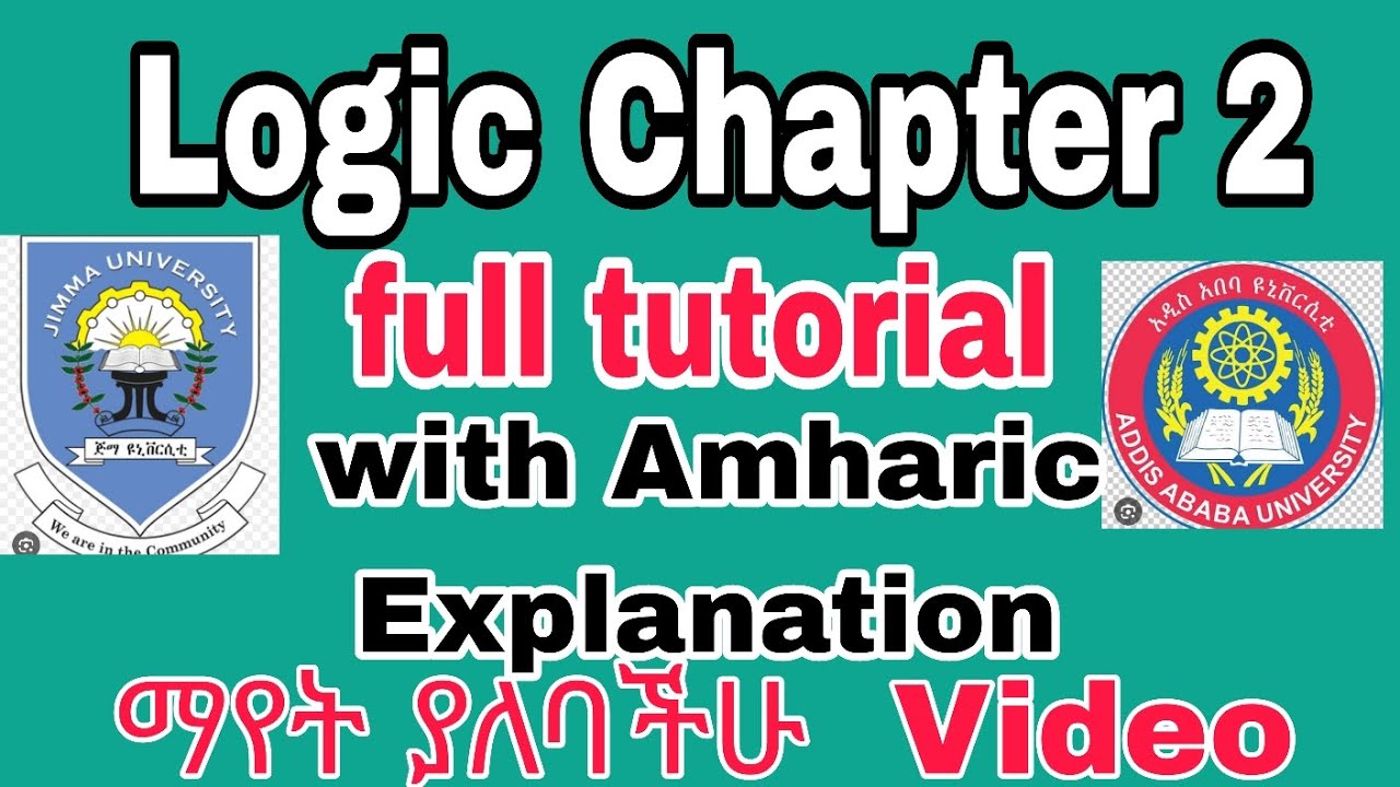 Freshman logic chapter 2 full tutorial for freshman part 17#Ethiopia# ...