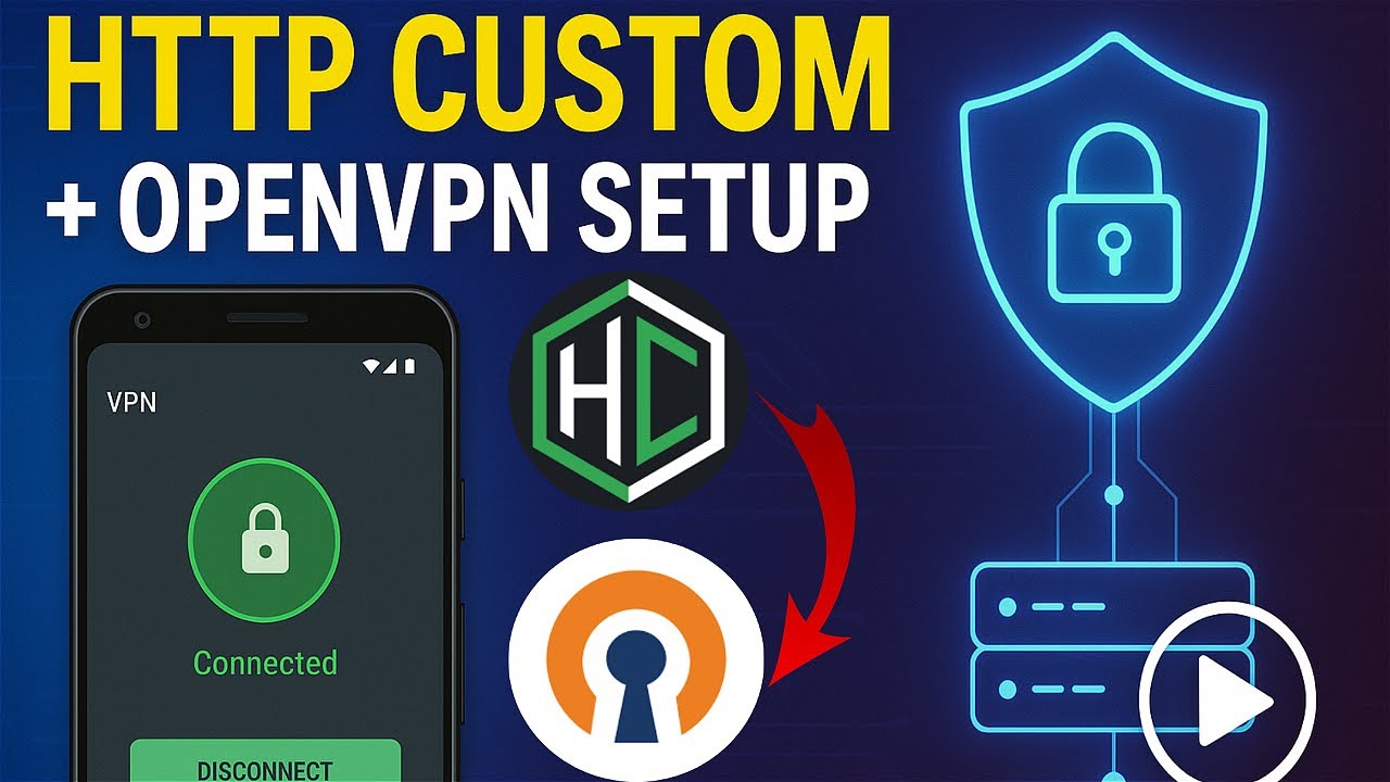 How to Set Up HTTP Custom VPN with OpenVPN | Step by Step Tutorial ...