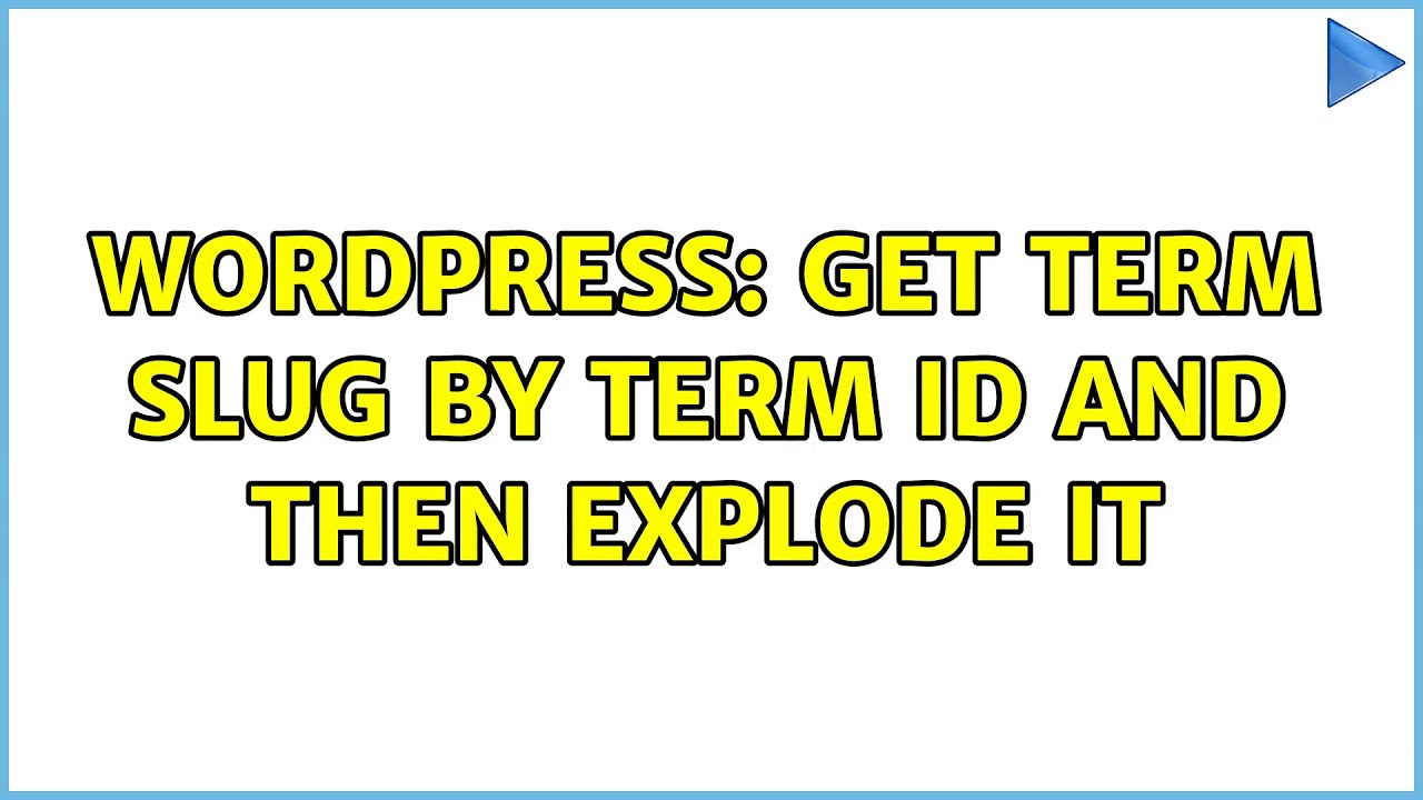 Wordpress Get Term Slug By Term Id And Then Explode It YouTube Wordpress Get Term Slug By Term Id And Then Explode It YouTube